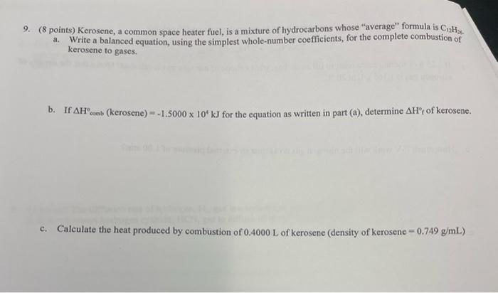 Solved 9. (8 points) Kerosene, a common space heater fuel, | Chegg.com