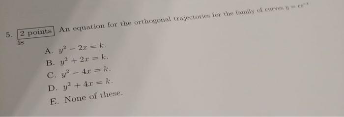 Solved 5. 2 points An equation for the orthogonal | Chegg.com
