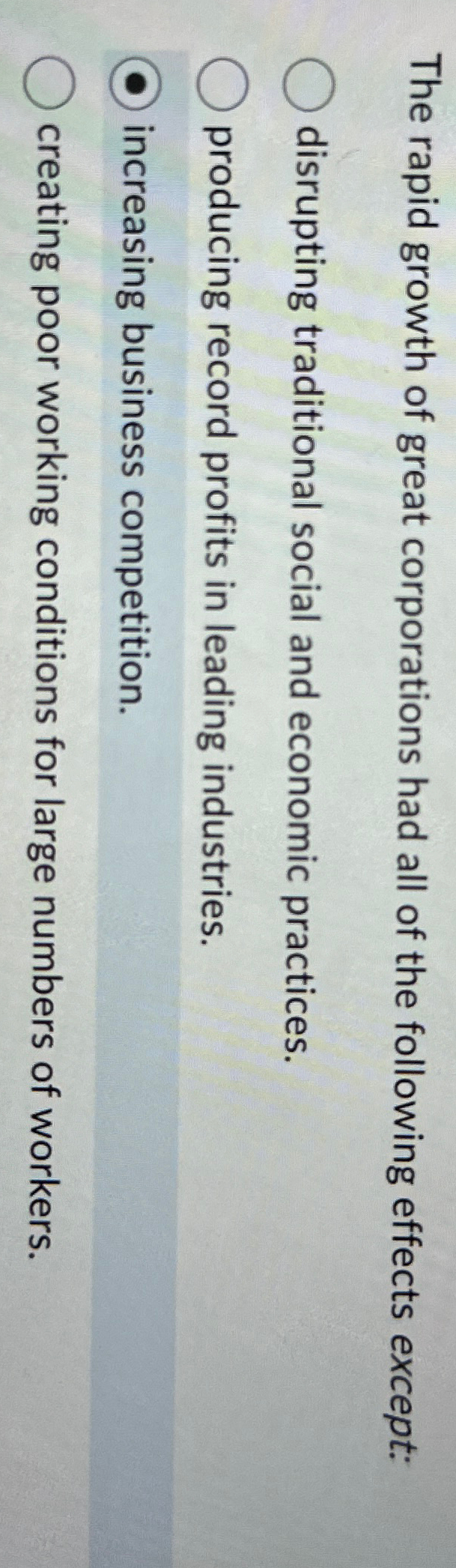 Solved The rapid growth of great corporations had all of the | Chegg.com