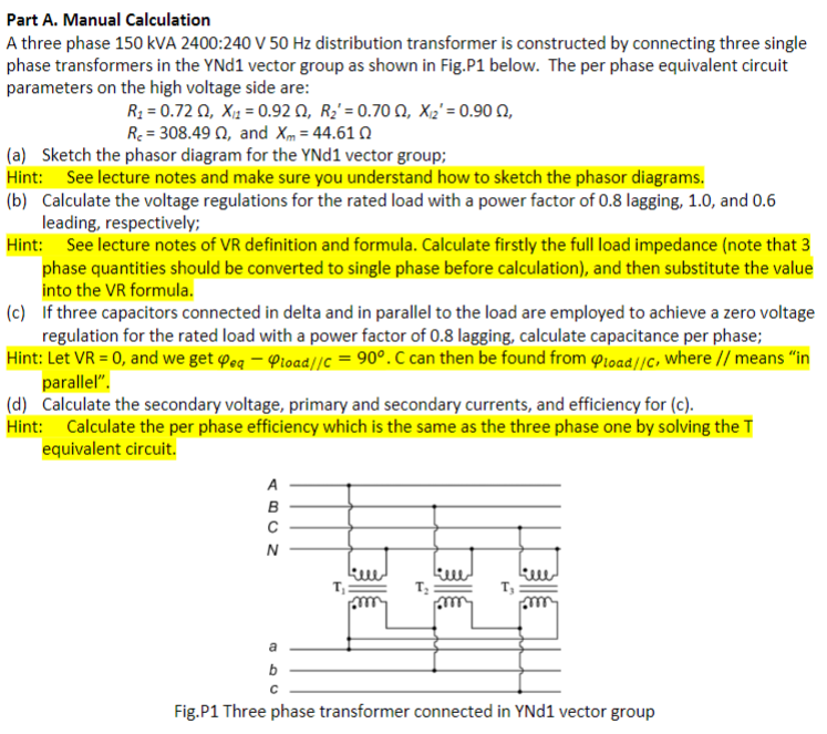 Solved Part A. ﻿Manual CalculationA three phase 150kVA | Chegg.com