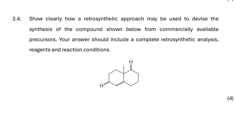 Solved 3.4. ﻿Show clearly how a retrosynthetic approach may | Chegg.com