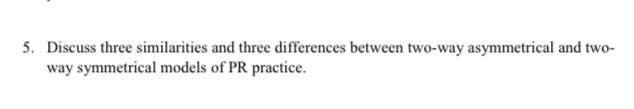 Solved 5. Discuss three similarities and three differences | Chegg.com