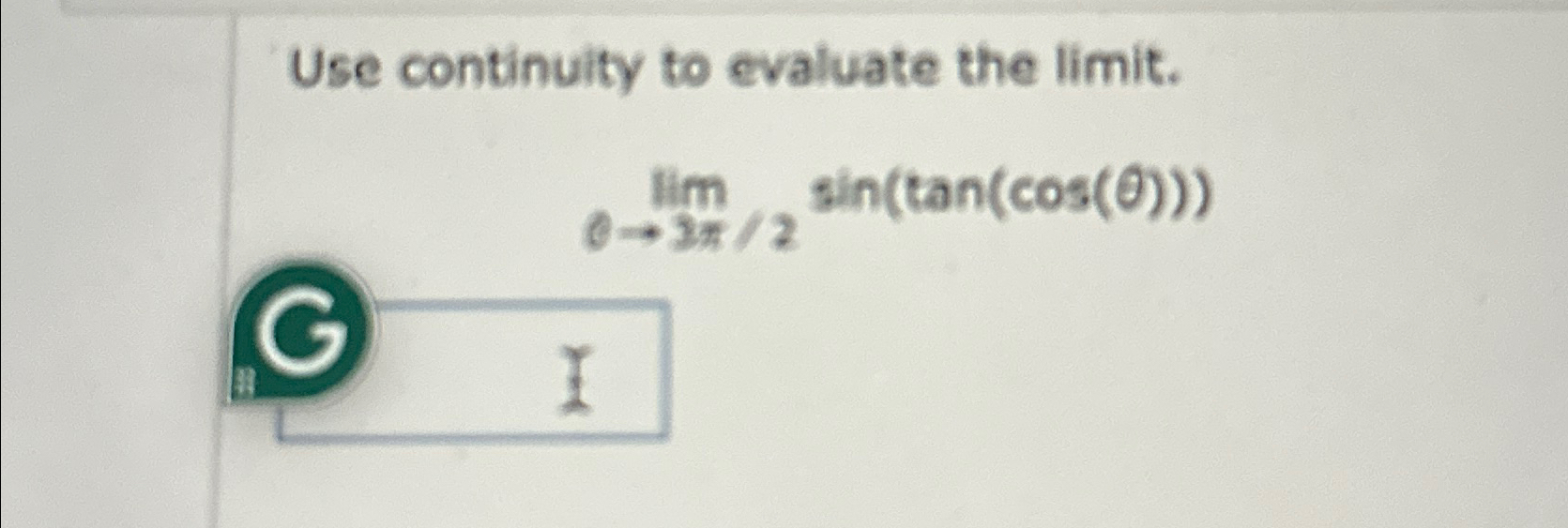 Solved Use continuity to evaluate the | Chegg.com