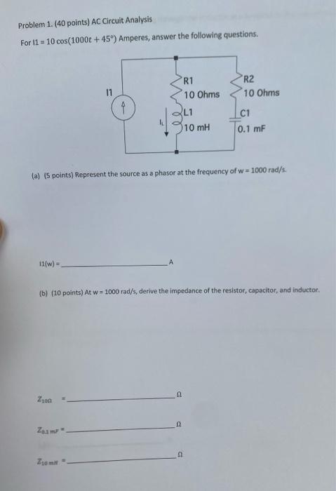 Solved Problem 1. ( 40 points) AC Circuit Analysis For | Chegg.com