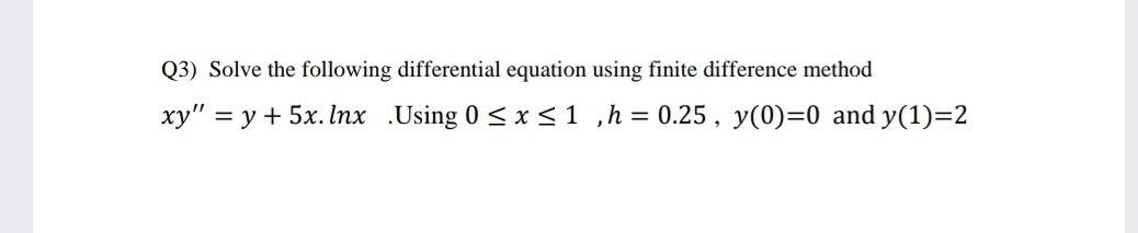 Solved (3) Solve the following differential equation using | Chegg.com
