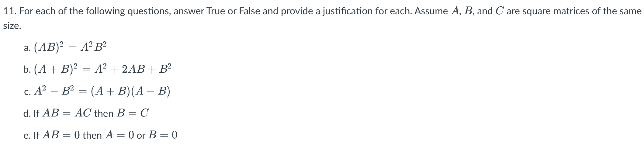 Solved For each of the following questions, answer True or | Chegg.com