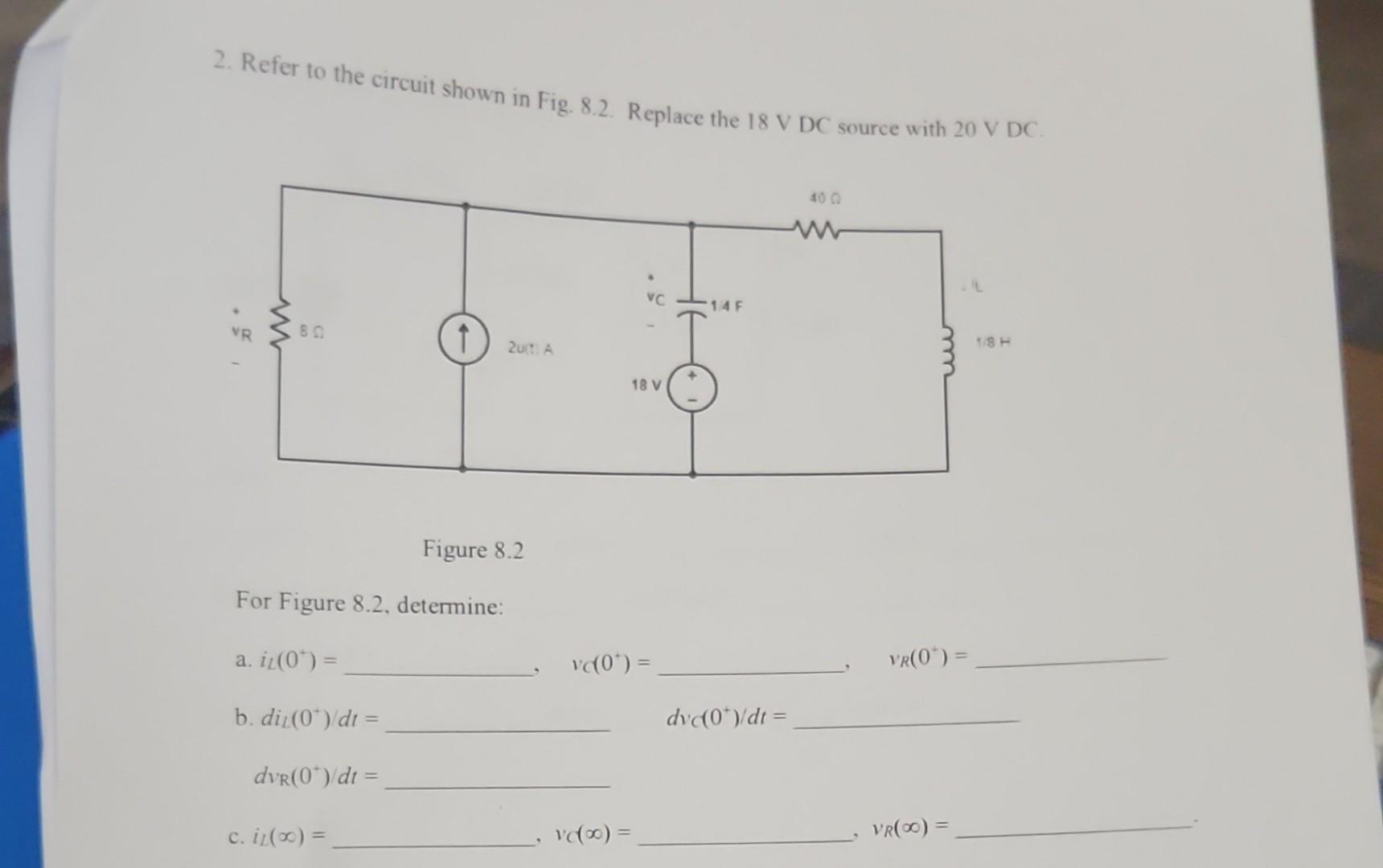 Solved 2. Refer to the circuit shown in Fig. 8.2. Replace | Chegg.com