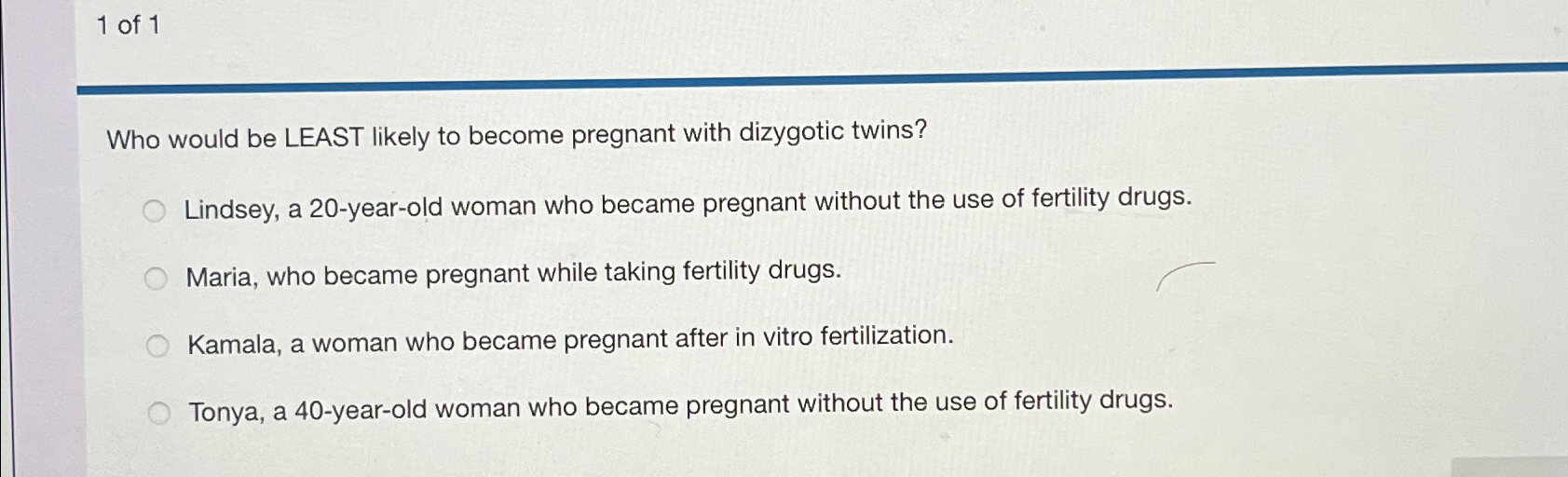 Solved 1 ﻿of 1Who would be LEAST likely to become pregnant | Chegg.com