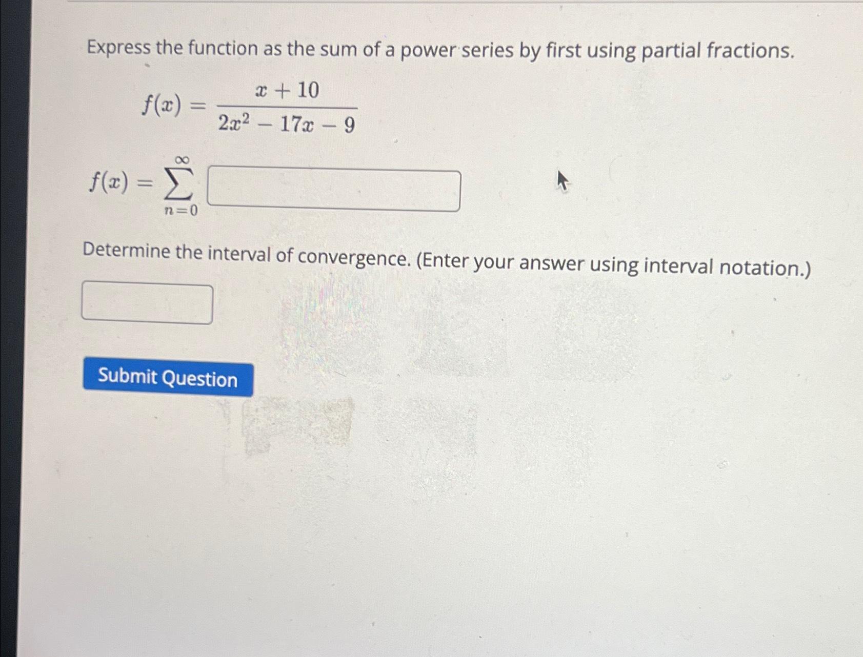 Solved Express the function as the sum of a power series by | Chegg.com