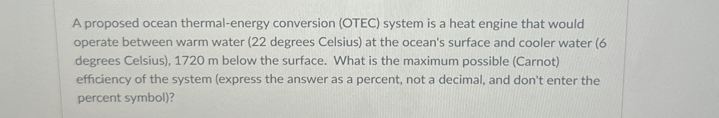 Solved A proposed ocean thermal-energy conversion (OTEC) | Chegg.com