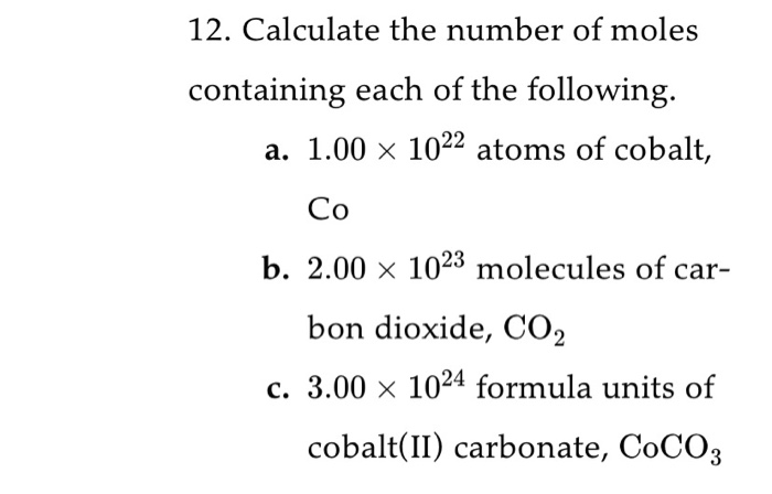 Solved 12. Calculate the number of moles containing each of | Chegg.com