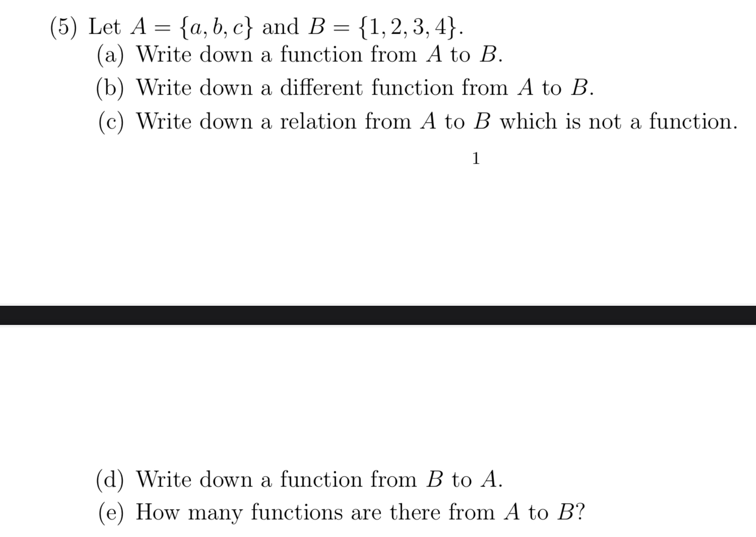 Solved (5) ﻿Let A={a,b,c} ﻿and B={1,2,3,4}.(a) ﻿Write down a | Chegg.com