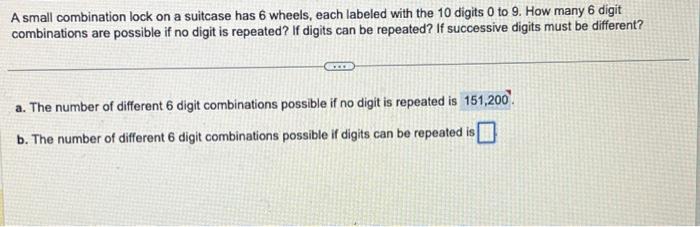Solved A small combination lock on a suitcase has 6 wheels, | Chegg.com