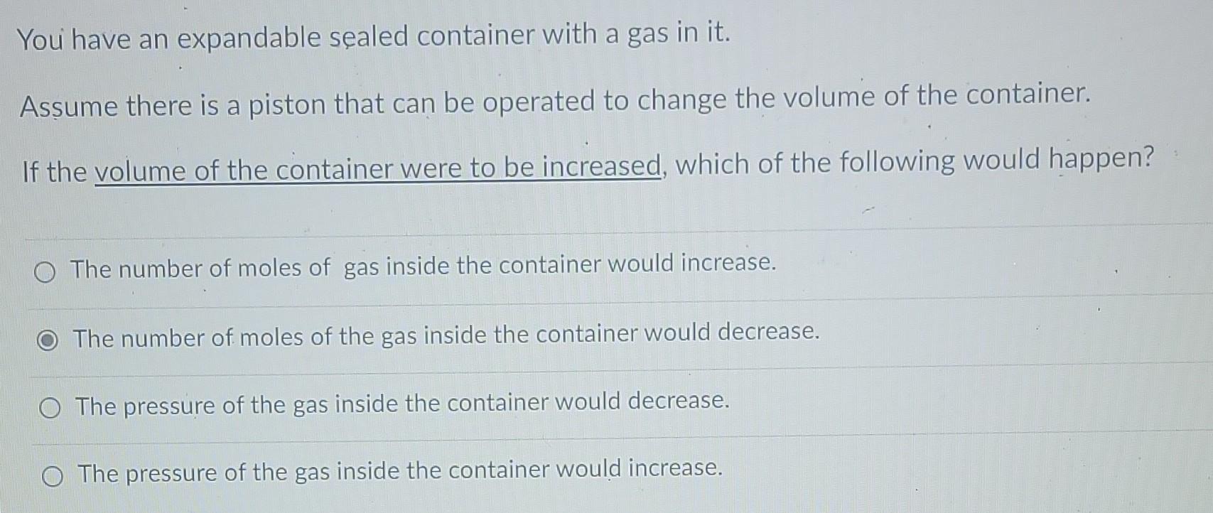 Solved You have an expandable sealed container with a gas in | Chegg.com