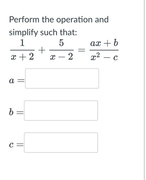 Solved Perform the operation and simplify such that: | Chegg.com