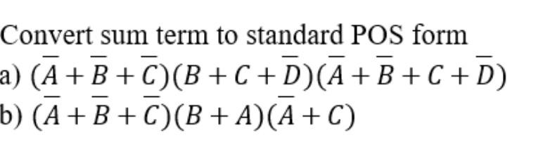 Solved Convert sum term to standard POS form | Chegg.com
