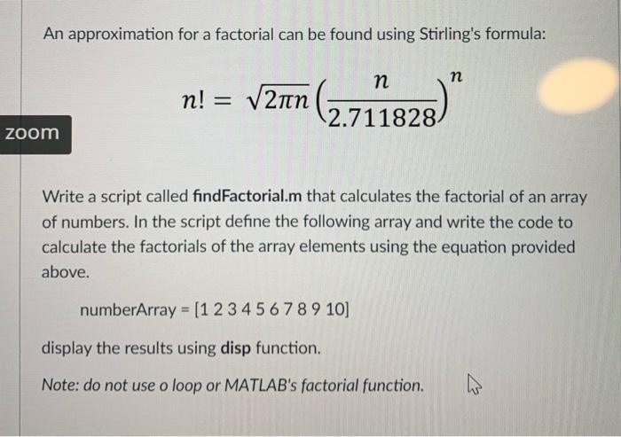 Solved An approximation for a factorial can be found using | Chegg.com