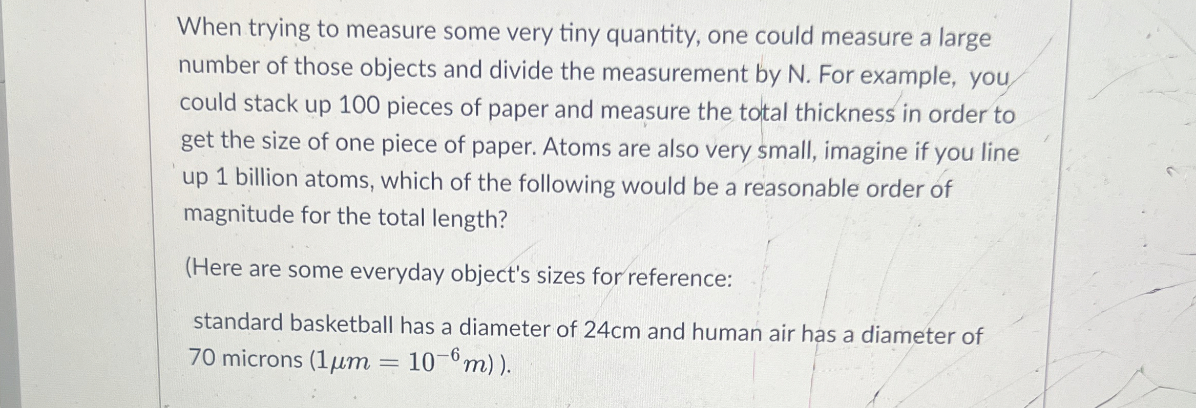 Solved When trying to measure some very tiny quantity, one | Chegg.com