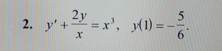 Solved 2y = x, y(1) = 2. y' + 3 y' + 5 x 6 | Chegg.com