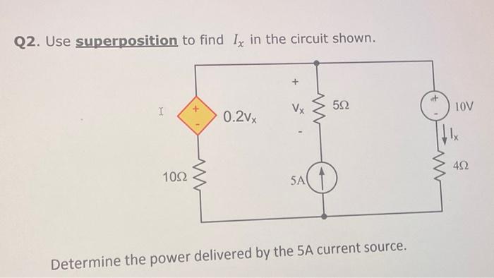 Solved Q2. Use superposition to find Ix in the circuit | Chegg.com