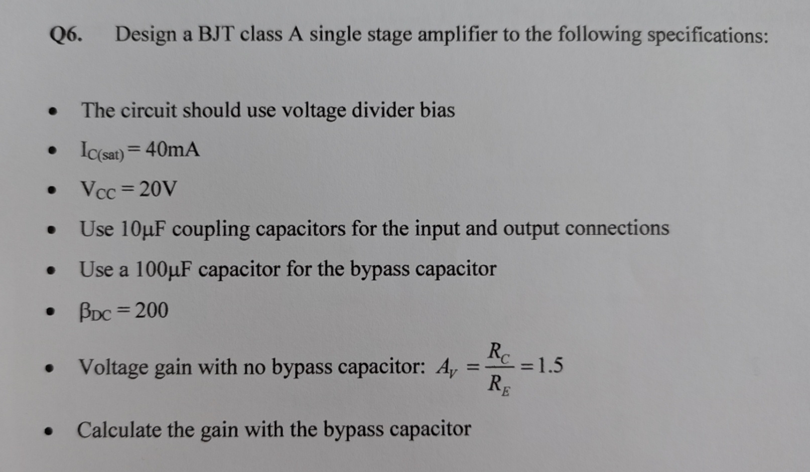 Q6. ﻿Design a BJT class A single stage amplifier to | Chegg.com