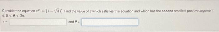 Solved Consider the equation z14=(1−3i). Find the value of z | Chegg.com