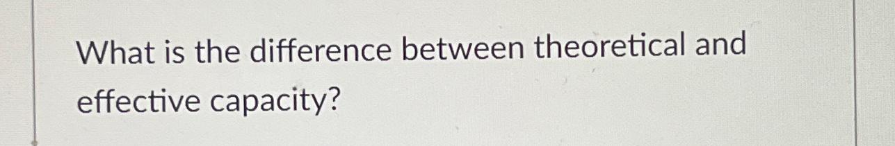 Solved What is the difference between theoretical and | Chegg.com