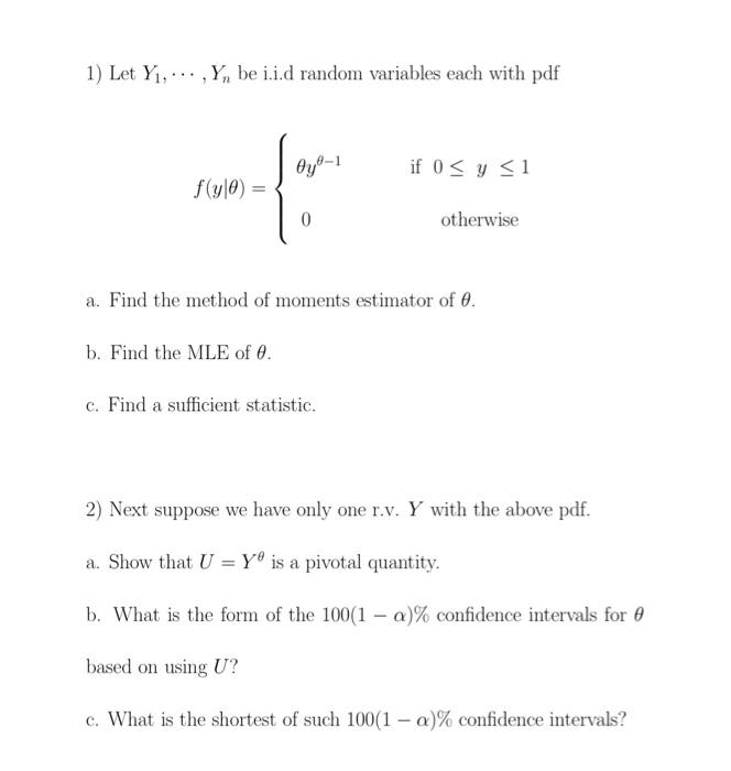 Solved 1) Let Y1,⋯,Yn be i.i.d random variables each with | Chegg.com