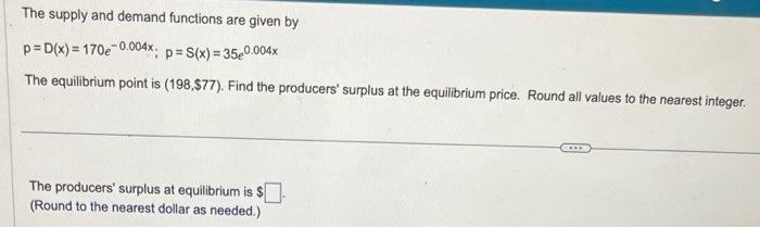 Solved The supply and demand functions are given by | Chegg.com