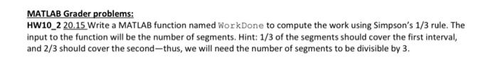 Solved MATLAB Grader problems: HW10_2 20.15 Write a MATLAB | Chegg.com
