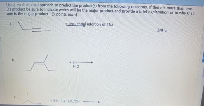 Solved Use a mechanistic approach to predict the product(s) | Chegg.com