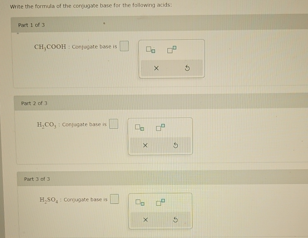 Solved Write the formula of the conjugate base for the | Chegg.com