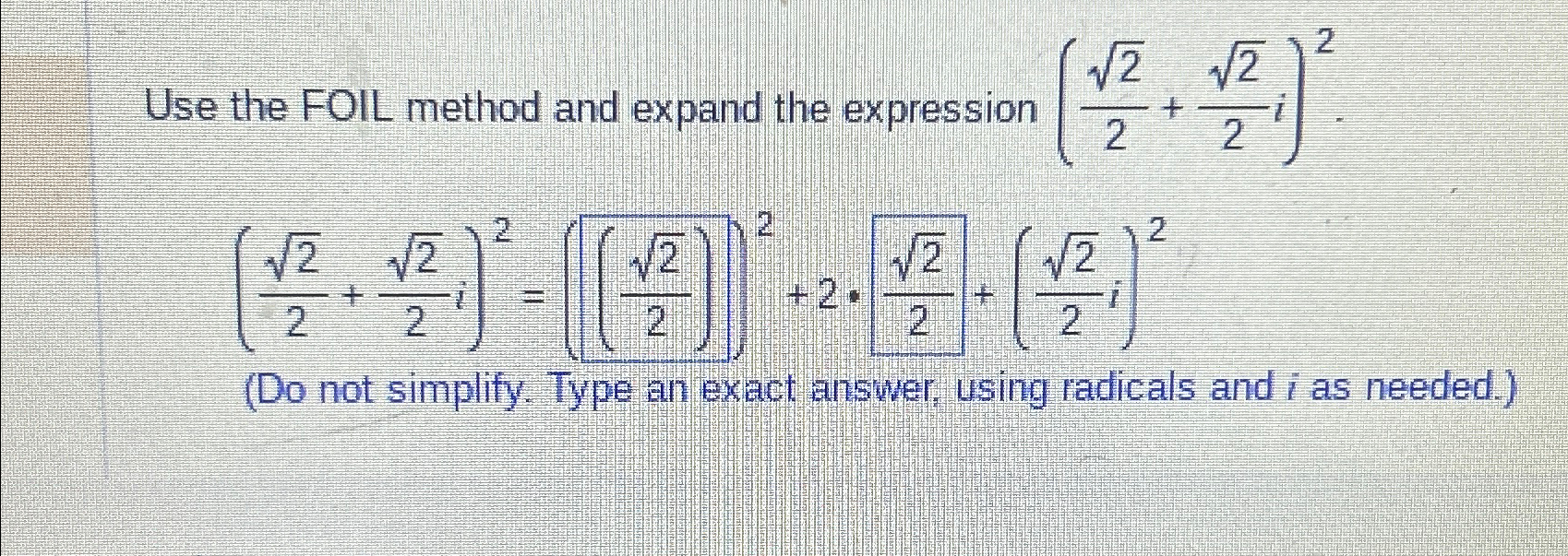 Solved Use the FOIL method and expand the expression | Chegg.com