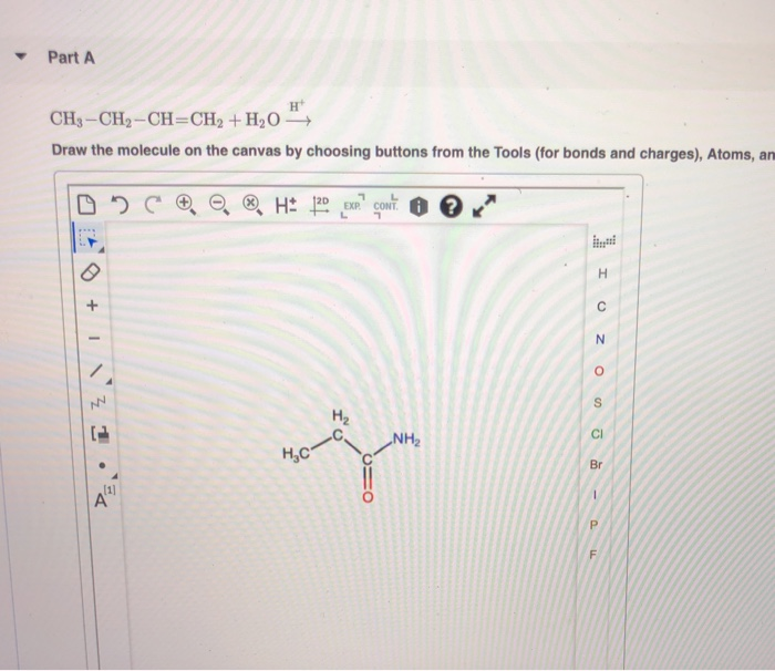 Solved Item 6 H + H2O Draw the molecule on the canvas by | Chegg.com