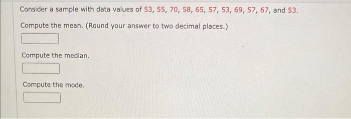 Solved Consider a sample with data values of | Chegg.com