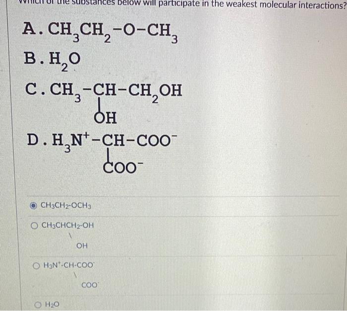 Solved below will participate in the weakest molecular | Chegg.com
