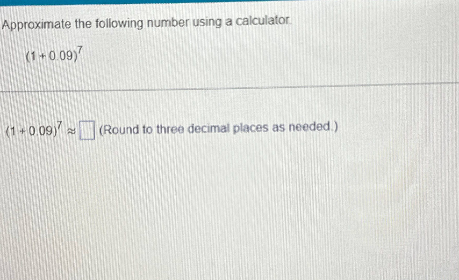 Solved Approximate the following number using a | Chegg.com