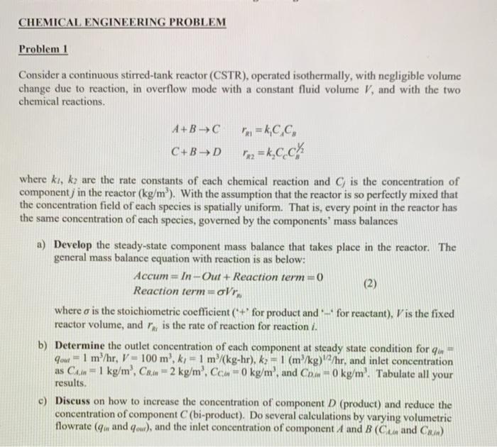 Solved CHEMICAL ENGINEERING PROBLEM Problem 1 Consider a | Chegg.com