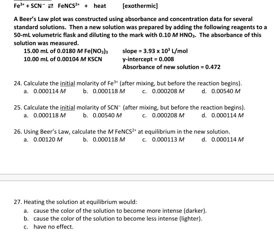 Solved Fe3+ + SCN 3 FENCS2+ + heat [exothermic) A Beer's Law | Chegg.com