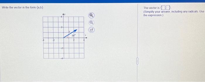 Solved Write the vector in the form a4b The vector is | Chegg.com