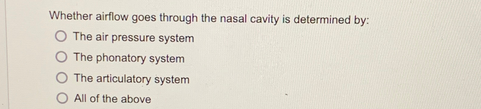 Solved Whether airflow goes through the nasal cavity is | Chegg.com