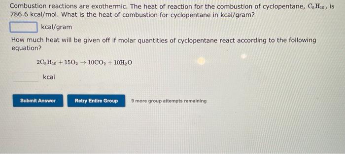 Solved Combustion reactions are exothermic. The heat of | Chegg.com