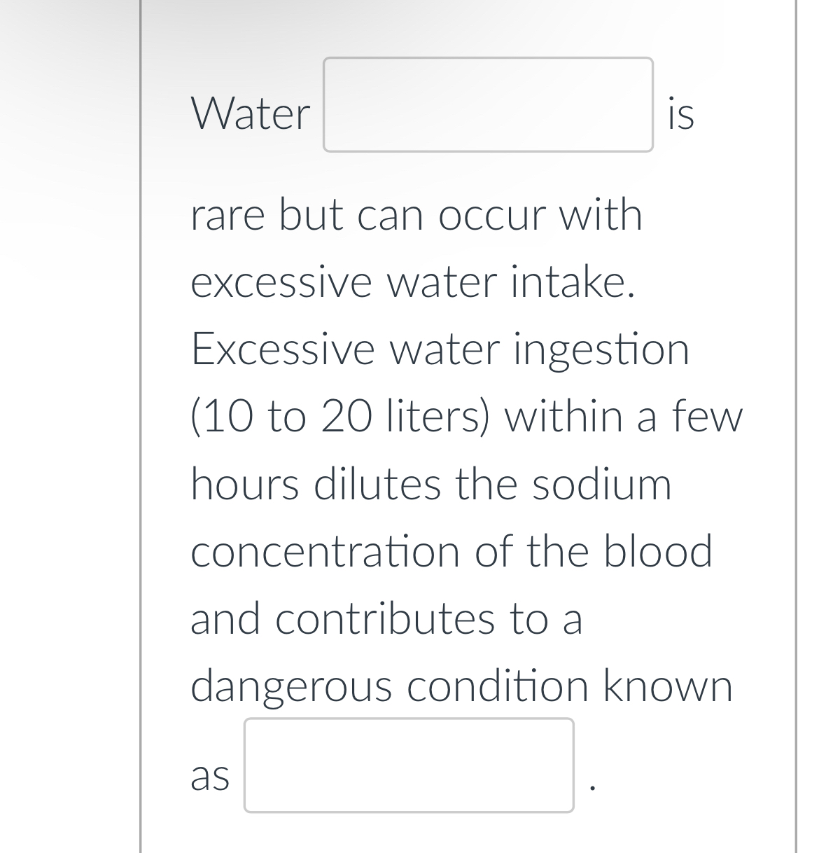 Solved Water israre but can occur with excessive water | Chegg.com