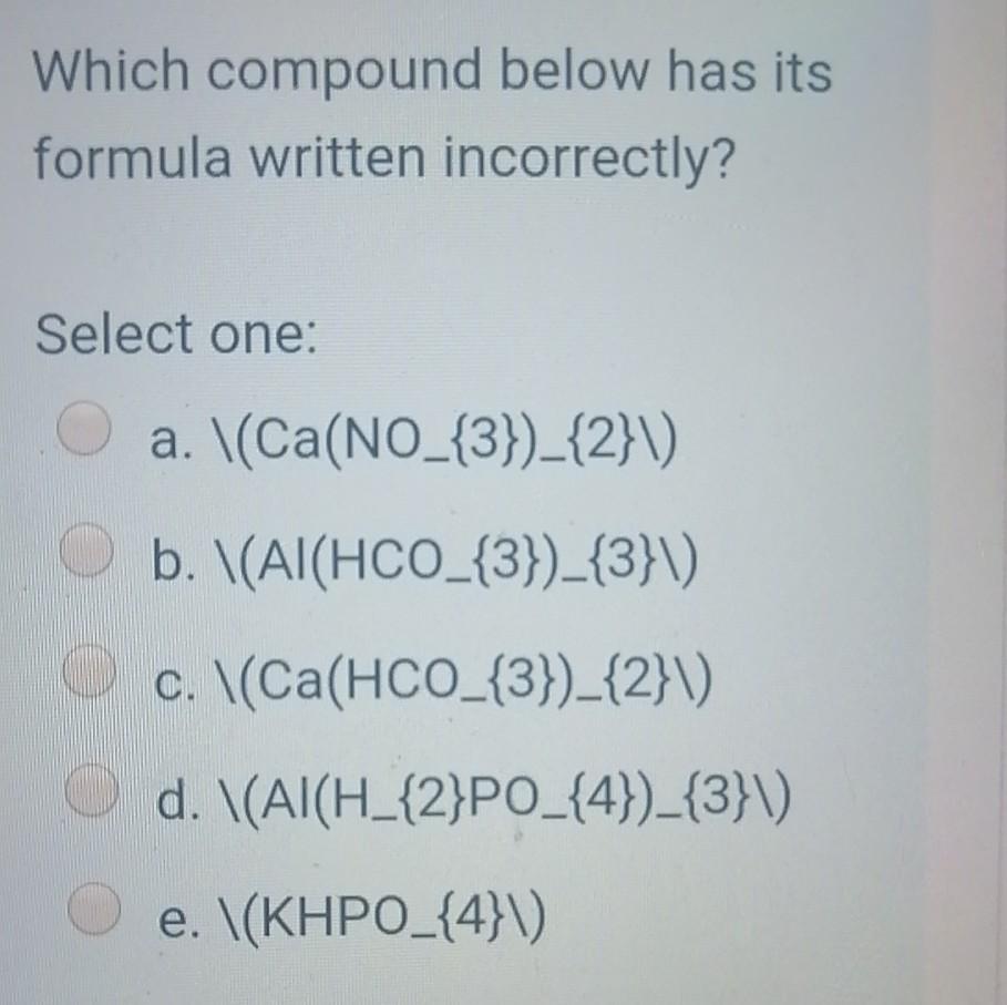 Solved Which compound below has its formula written | Chegg.com