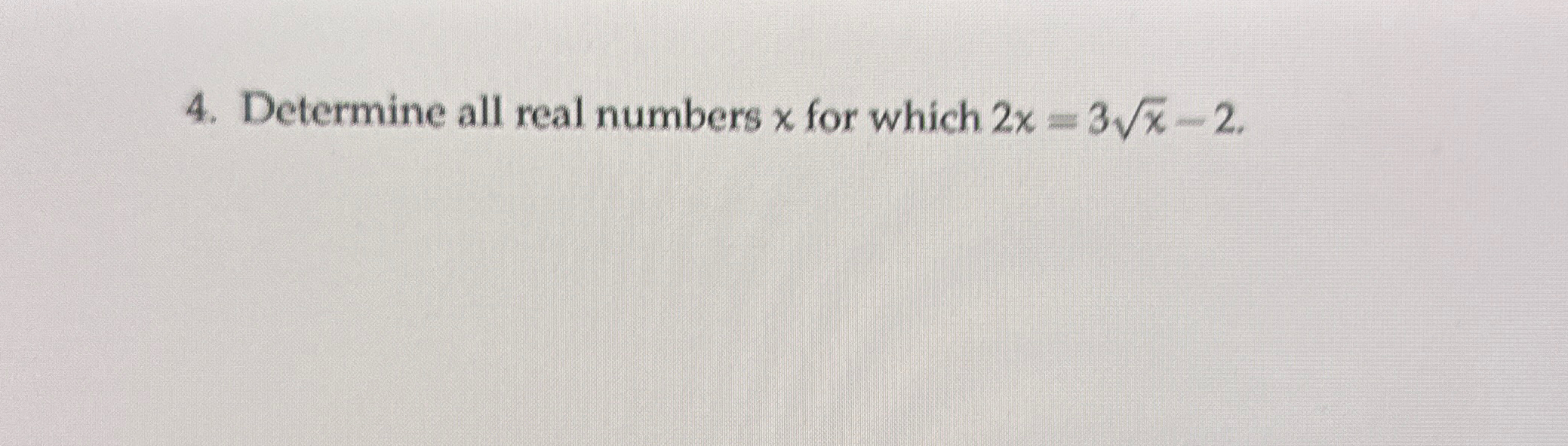 Solved Determine all real numbers x ﻿for which 2x=3x2-2. | Chegg.com