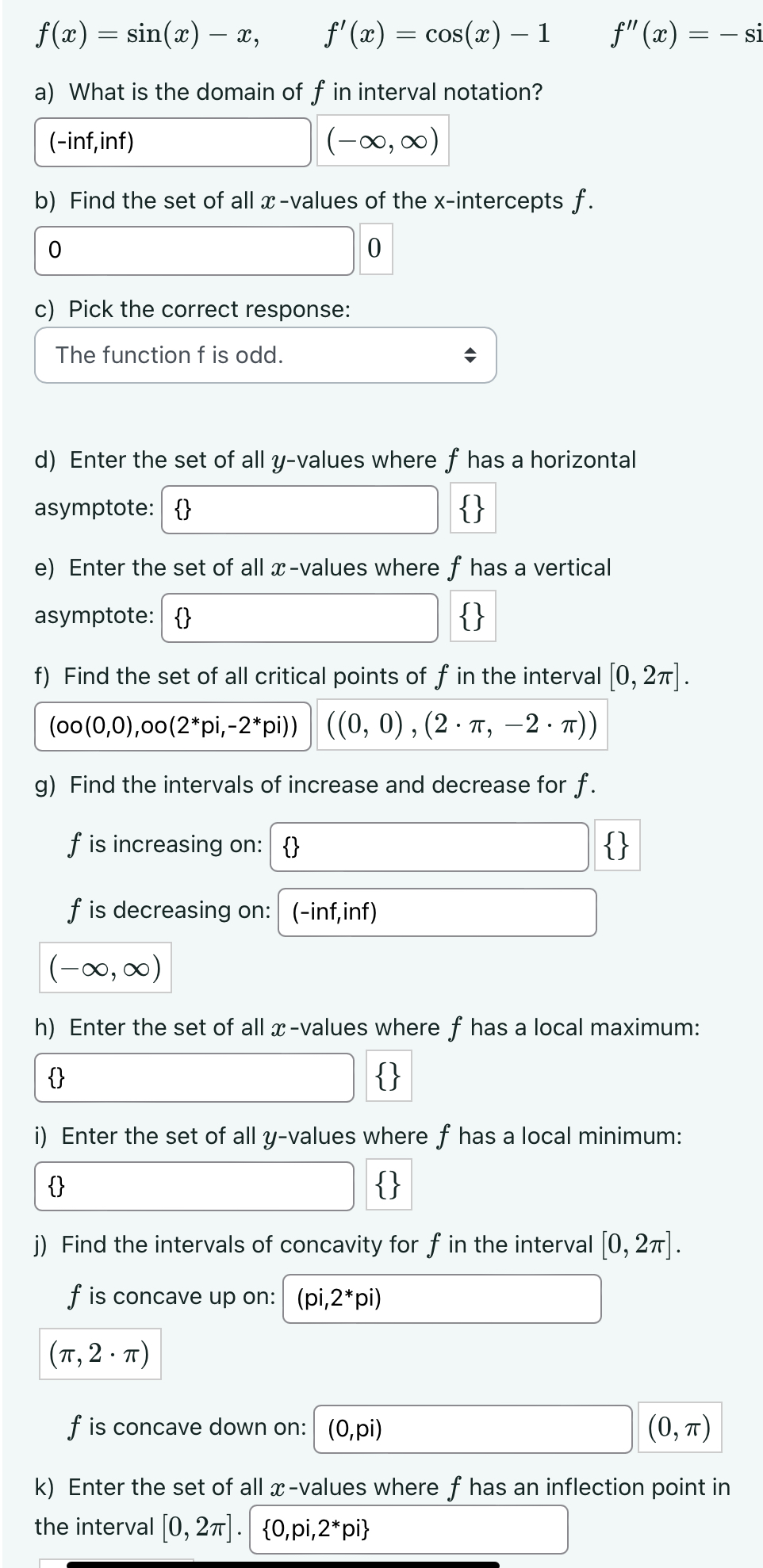 Solved f(x)=sin(x)-x,f'(x)=cos(x)-1,f''(x)=-sia) ﻿What is | Chegg.com