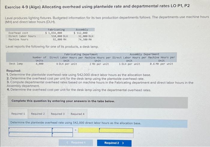 Solved Exercise 4-9 (Algo) Allocating overhead using | Chegg.com
