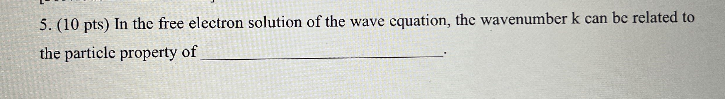 Solved (10 ﻿pts) ﻿In the free electron solution of the wave | Chegg.com