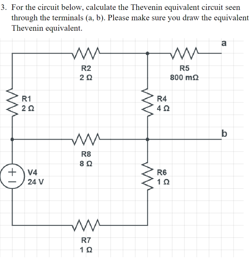 Solved For the circuit below, calculate the Thevenin | Chegg.com
