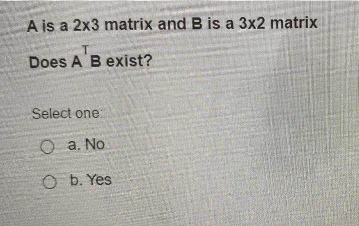 Solved A is a 3x6 matrix and B is a 6x4 matrix What are the | Chegg.com